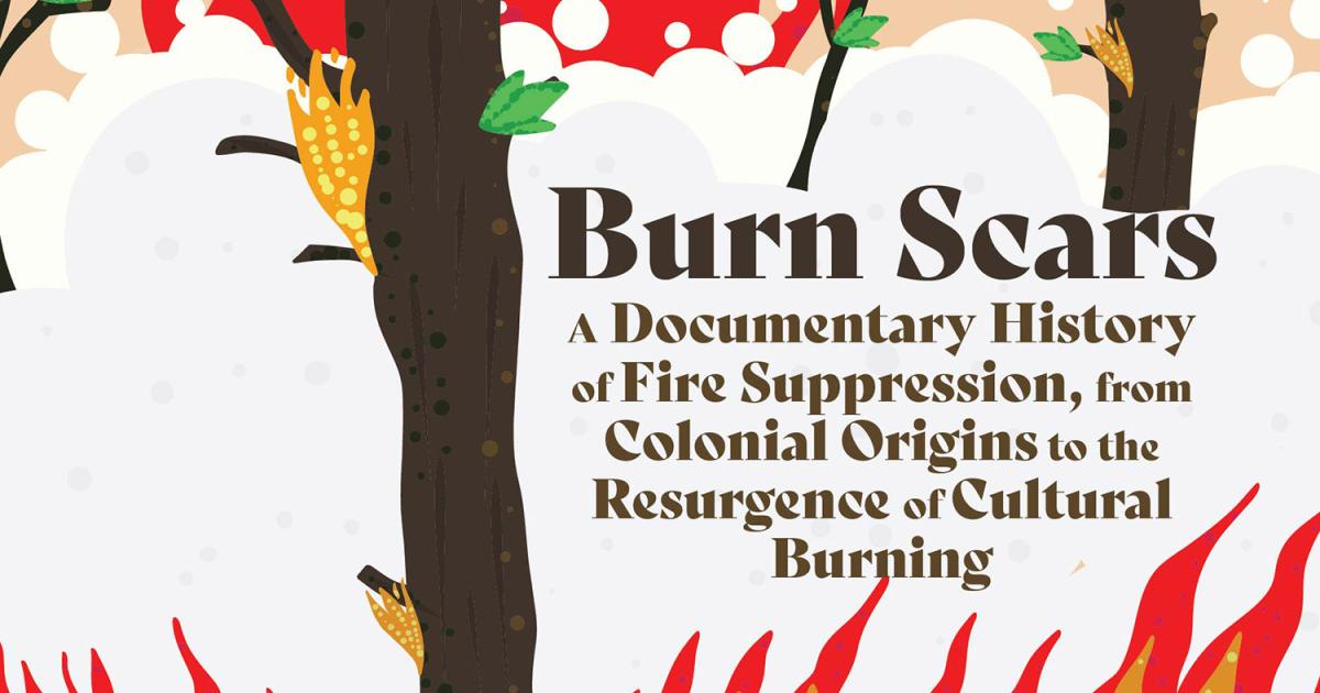 Char Miller publishes new book Burn Scars: A Documentary History of ...